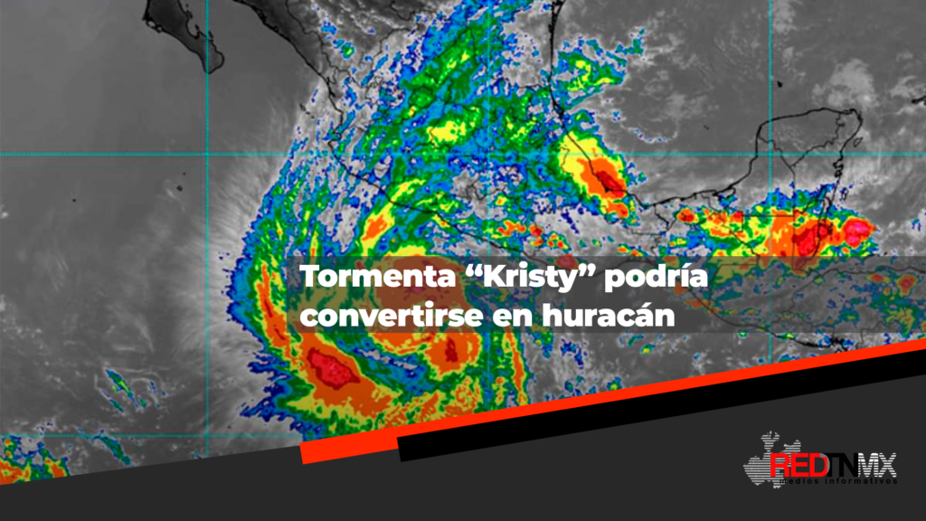 Se Forma La Tormenta Tropical Kristy Frente A Las Costas De México | REDTNJalisco